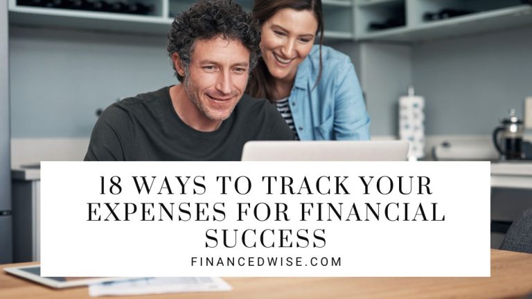 18 Ways to Track Your Expenses for Financial Success